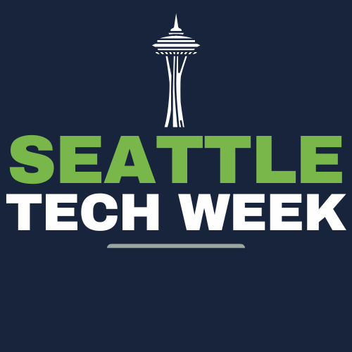 Seattle Tech Week: Thank You to All Who Made It a Success